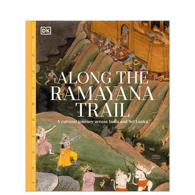 【预售】沿着罗摩衍那之路：穿越印度与斯里兰卡的文化之旅 Along The Ramayana Trail  原版英文人文历史图书