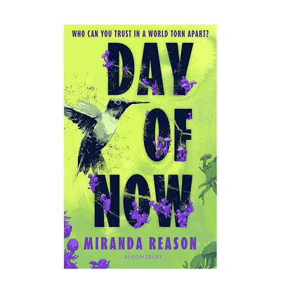 【预售】此时此刻：后末日故事 Day of Now: A powerful post-apocalyptic story 原版英文青少年读物 生存游戏