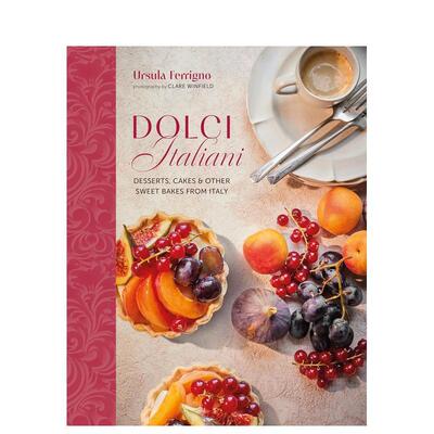 【现货】意式甜蜜：意大利经典甜点全收录 Dolci Italiani 提拉米苏 柠檬雪酪 意式冰淇淋 原版英文餐饮生活美食 进口图书