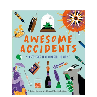 【现货】改变世界的19项发现 Awesome Accidents: 19 Discoveries that Changed the World 原版英文儿童绘本图书
