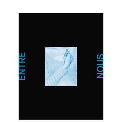 【预售】我们之间 乔安娜·皮奥特卡 Entre nous Joanna Piotrowska 原版英文摄影作品集图书书籍