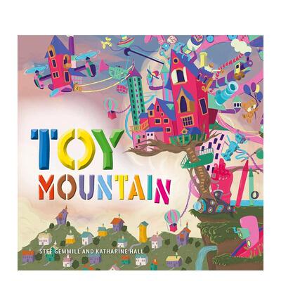 【现货】玩具山 Toy Mountain 英文原版儿童情商启蒙亲子绘本3-6岁故事人际交往友谊图画书 Stef Gemmill; Katharine Hall