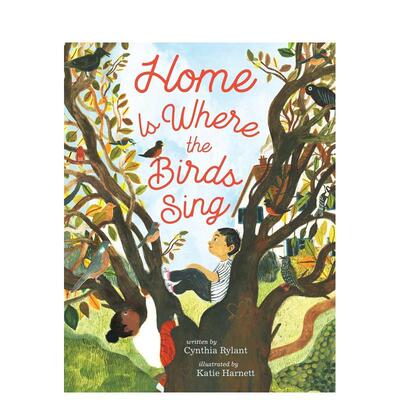 【现货】家就是有鸟儿歌唱的地方 【Katie Harnett】Home Is Where the Birds Sing 原版英文儿童绘本图书