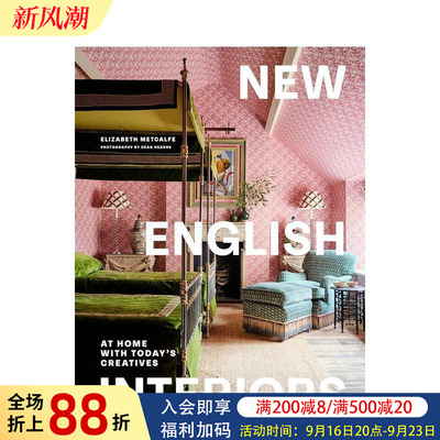 【预售】新英伦室内设计：与当代创意者同在 New English Interiors: At Home with Today's Creatives 英文室内设计装饰图书