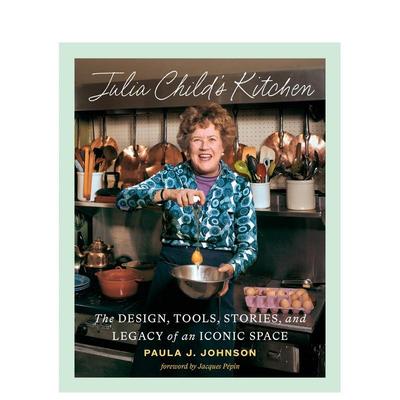 【预售】朱莉娅·蔡尔德的厨房奥秘 Julia Child's Kitchen 原版英文餐饮生活美食图书书籍