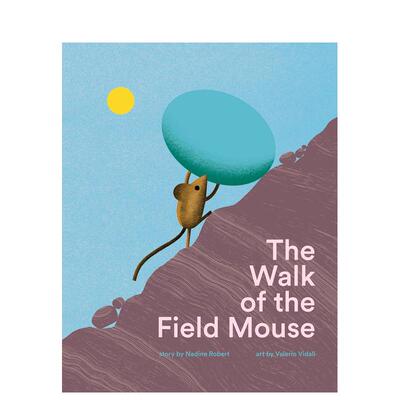 【现货】田鼠漫步记  纽约时报十佳绘本得主Valerio Vidali The Walk of the Field Mouse 原版英文儿童绘本