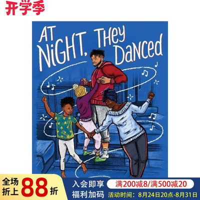 【现货】深夜起舞 At Night， They Danced 原版英文儿童绘本图书