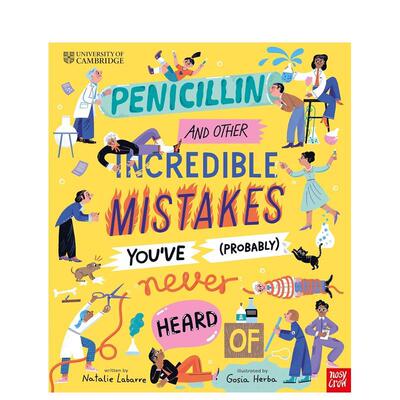 【预售】剑桥大学：了不起的失误 意想不到的的惊人发明 University of Cambridge: Penicillin 原版英文儿童绘本