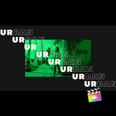 快闪都市流行动感开场FCPX模板 Urban Opener