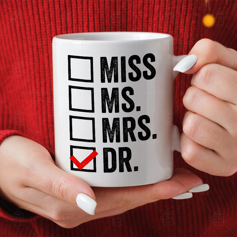 Miss Ms Mrs Dr PHD博士毕业马克杯礼品礼物咖啡杯水杯学位男女