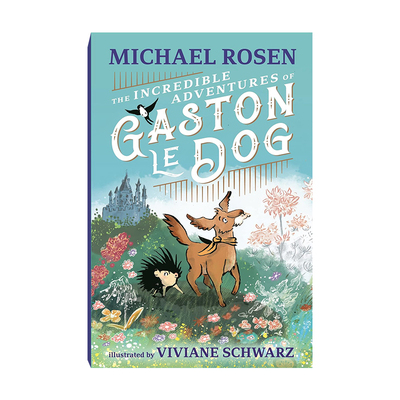 The Incredible Adventures Of Gaston Le Dog Signed 加斯顿勒狗不可思议的冒险 英文原版正版 7-10岁故事书探险小说 nice爷爷著