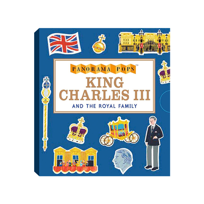 King Charles Iii: Panorama Pops 英国国王查理三世加冕典礼纪念品书籍 英文原版图书正版 Liz Kay著3-6岁儿童英语读物