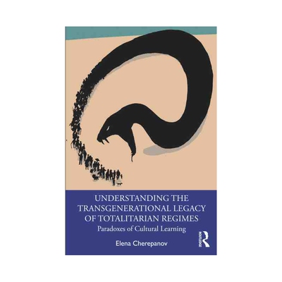Understanding the Transgenerational Legacy of Totalitarian R