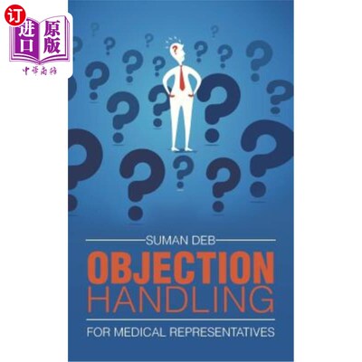 海外直订Objection Handling: For Medical Representatives 异议处理：针对医疗代表