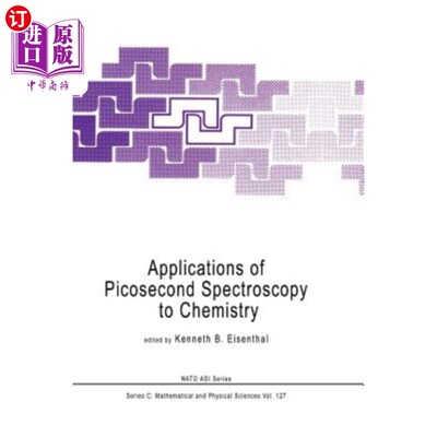 海外直订Applications of Picosecond Spectroscopy to Chemistry 皮秒光谱在化学中的应用