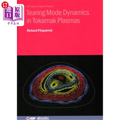 海外直订Tearing Mode Dynamics in Tokamak Plasmas 托卡马克等离子体撕裂模动力学