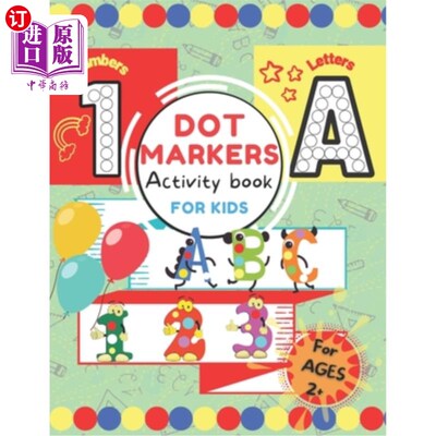 海外直订Dot Markers Activity Book for Kids.: ABC 123 Alphabet & Numbers Dot Pages - Capi 儿童点标记活动手册。