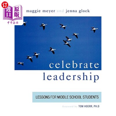 海外直订Celebrate Leadership: Lessons for Middle School Students 庆祝领导力：中学生的课程