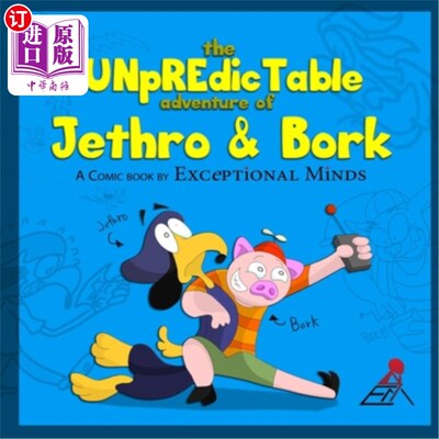 海外直订The Unpredictable Adventure of Jethro & Bork Jethro&Bork的不可预知的冒险