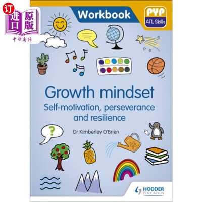 海外直订PYP ATL Skills Workbook: Growth mindset - Self-m... PYP ATL技能手册:成长心态-自我激励，毅力和弹性