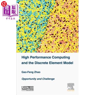 海外直订High Performance Computing and the Discrete Element Model: Opportunity and Chall 高性能计算与离散元模型：机