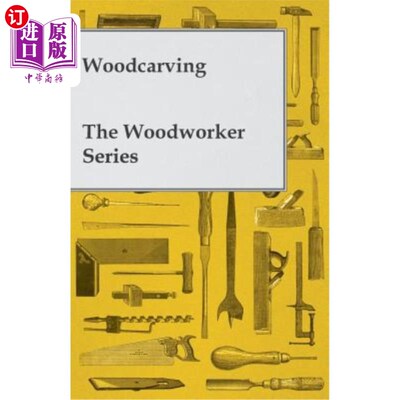 海外直订Woodcarving - The Woodworker Series 木雕-木工系列