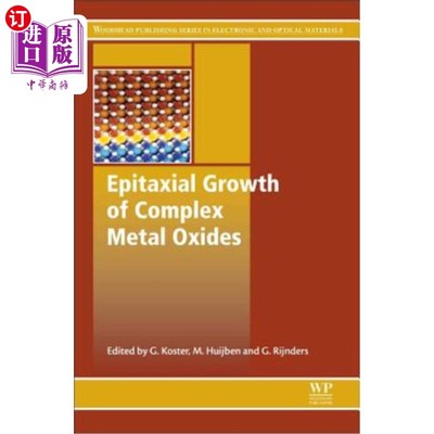 海外直订Epitaxial Growth of Complex Metal Oxides 复合金属氧化物的外延生长