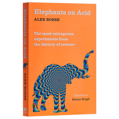 现货 Elephants On Acid 英文原版 一夜七次猫：77个疯狂实验 Alex Boese 科普读物【中商原版】