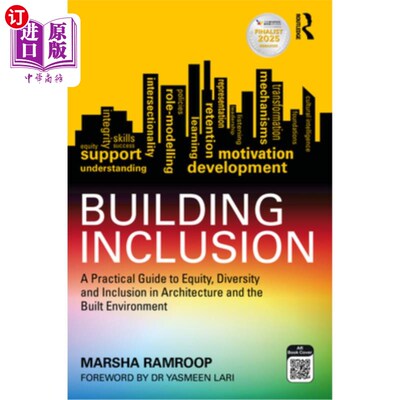 海外直订Building Inclusion: A Practical Guide to Equity, Diversity and Inclusion in Arch 《建筑包容：建筑与建成环境