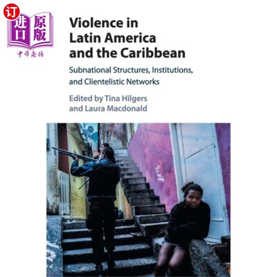 海外直订Violence in Latin America and the Caribbean 拉丁美洲和加勒比地区的暴力事件
