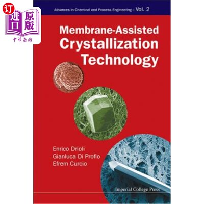 海外直订Membrane-Assisted Crystallization Technology 膜辅助结晶技术