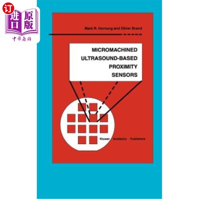 海外直订Micromachined Ultrasound-Based Proximity Sensors 基于微机械超声的接近传感器