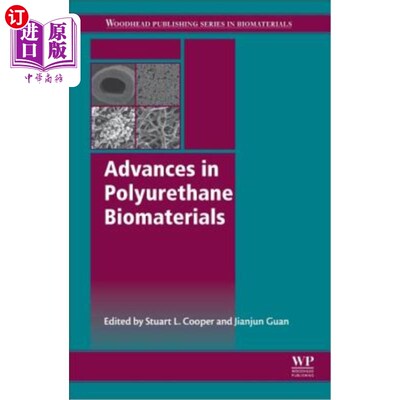 海外直订医药图书Advances in Polyurethane Biomaterials 聚氨酯生物材料的研究进展