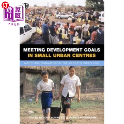 海外直订Meeting Development Goals in Small Urban Centres: Water and Sanitation in the Wo 在小城市中心实现发展目标: