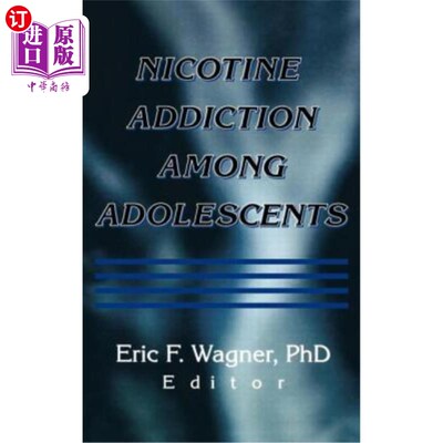 海外直订医药图书Nicotine Addiction Among Adolescents 青少年尼古丁成瘾