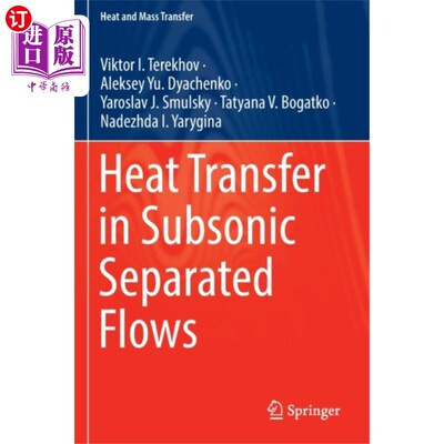 海外直订古英语 Heat Transfer in Subsonic Separated Flows 亚音速分离流中的传热