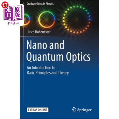 海外直订Nano and Quantum Optics: An Introduction to Basic Principles and Theory 纳米与量子光学:基本原理与理论导论