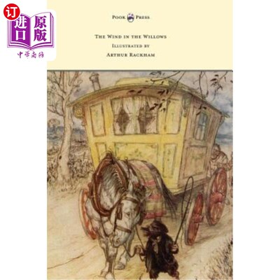 海外直订The Wind in the Willows - Illustrated by Arthur Rackham 《柳树中的风》——阿瑟·拉克姆插图