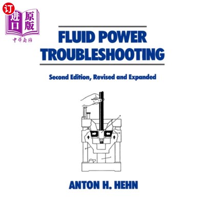 海外直订Fluid Power Troubleshooting 流体动力故障排除，第二版，