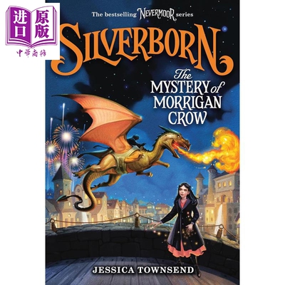预售 永无境4 黑鸦之谜 英文原版 Silverborn The Mystery of Morrigan Crow Jessica Townsend【中商原版】