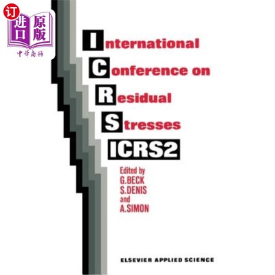 海外直订International Conference on Residual Stresses: Icrs2 残余应力国际会议