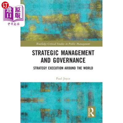 海外直订Strategic Management and Governance: Strategy Execution Around the World 战略管理与治理：全球战略执行
