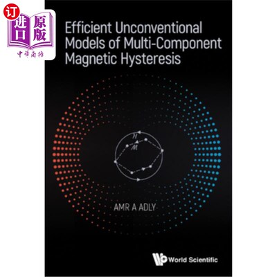 海外直订Efficient Unconventional Models of Multi-Component Magnetic Hysteresis 多分量磁滞的高效非常规模型