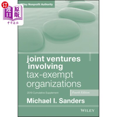 海外直订Joint Ventures Involving Tax-Exempt Organizations: 2019 Cumulative Supplement 涉及免税组织的合资企业:2019年