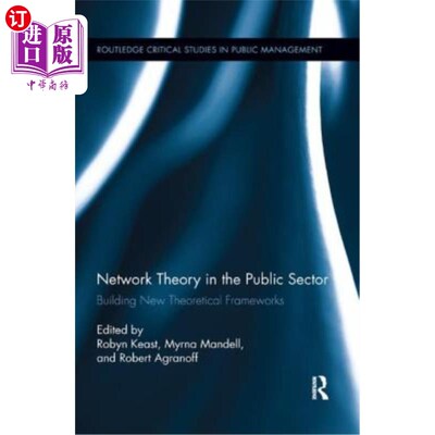 海外直订Network Theory in the Public Sector: Building New Theoretical Frameworks 公共部门理论:构建新的理论框架