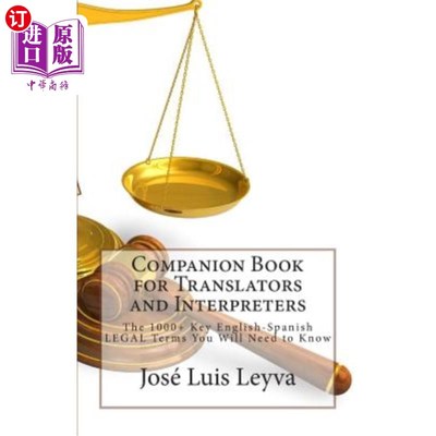 海外直订Companion Book for Translators and Interpreters: The 1000+ Key English-Spanish L 翻译和口译员配套书：1000多