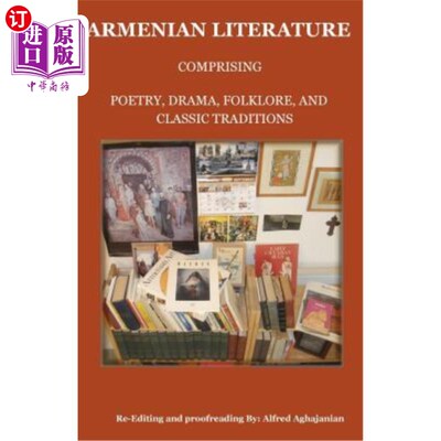 海外直订Armenian Literature: Comprising Poetry, Drama, Folklore, and Classic Traditions 亚美尼亚文学：包括诗歌、戏