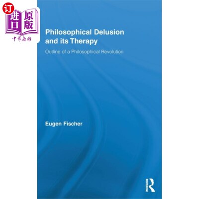 海外直订Philosophical Delusion and its Therapy 哲学妄想及其治疗