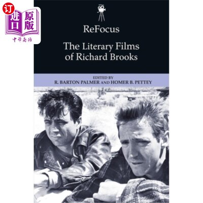 海外直订Refocus: The Literary Films of Richard Brooks 重新聚焦：理查德·布鲁克斯的文学电影