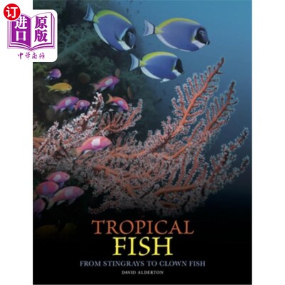 海外直订Tropical Fish: From Stingrays to Clown Fish 热带鱼类：从黄貂鱼到小丑鱼